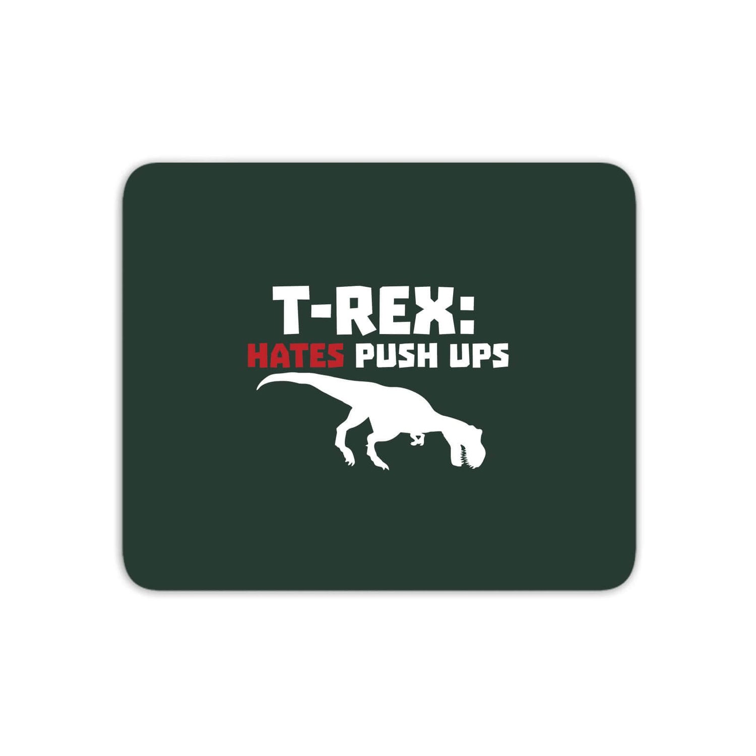 T Rex Hates Pushups