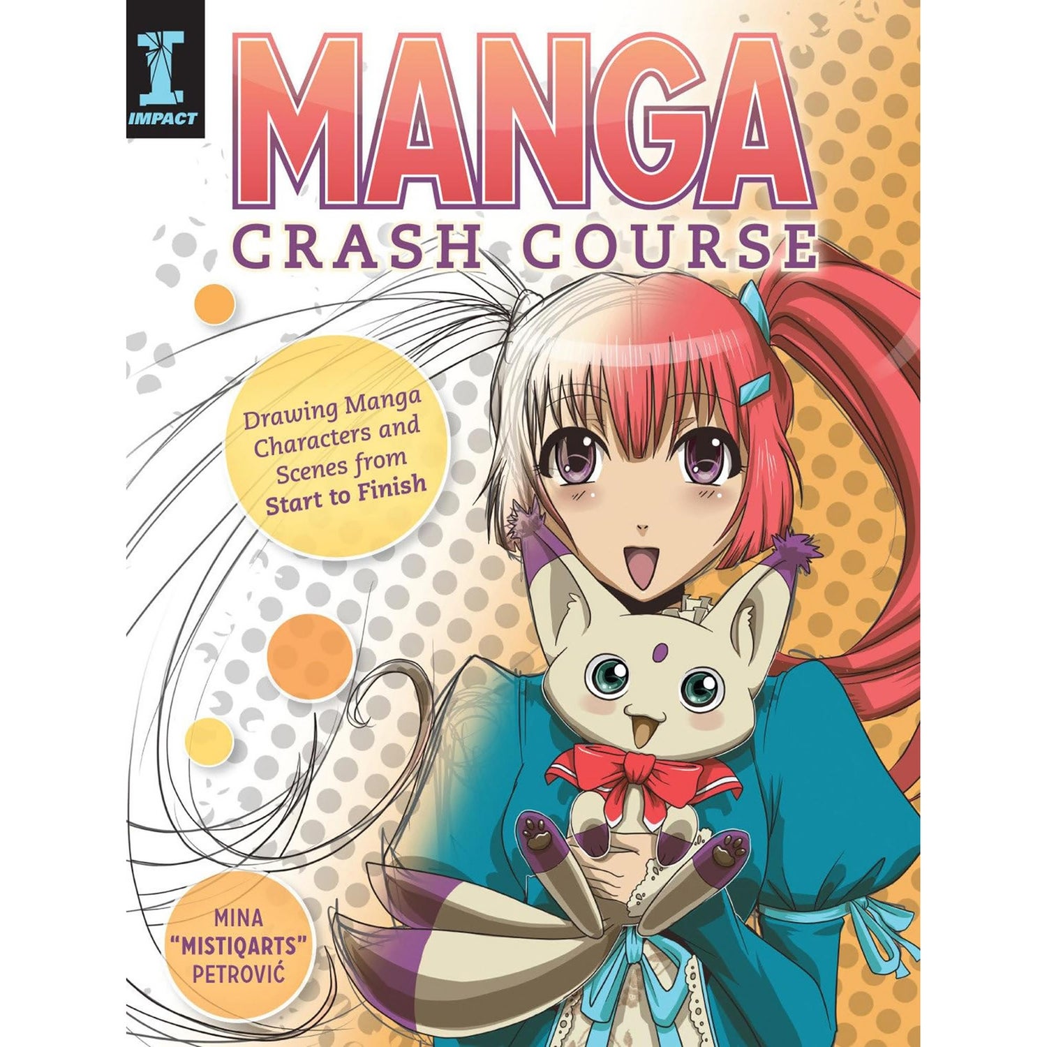 Manga Crash Course: Drawing Manga Characters & Scenes - Mina Petrovic ...