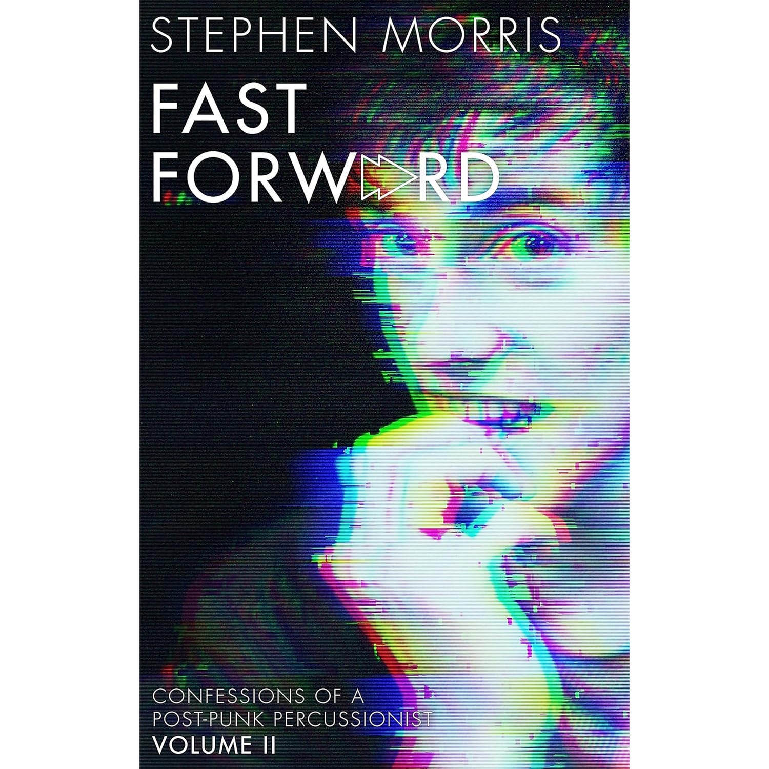 Stephen Morris: Fast Forward - Stephen Morris Books - Zavvi US