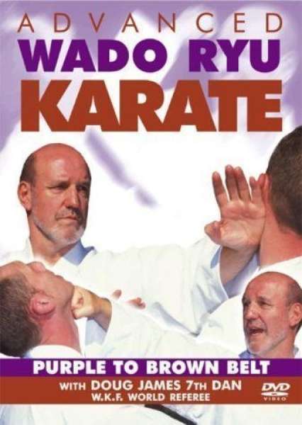 Advanced Wado Ryu Karate - Purple To Brown Belt DVD - Zavvi UK