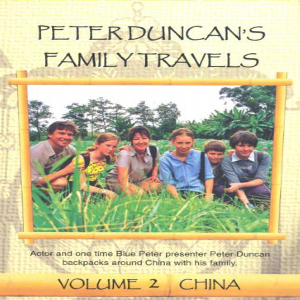 Peter Duncan's Family Travels - Volume 2: China DVD - Zavvi UK