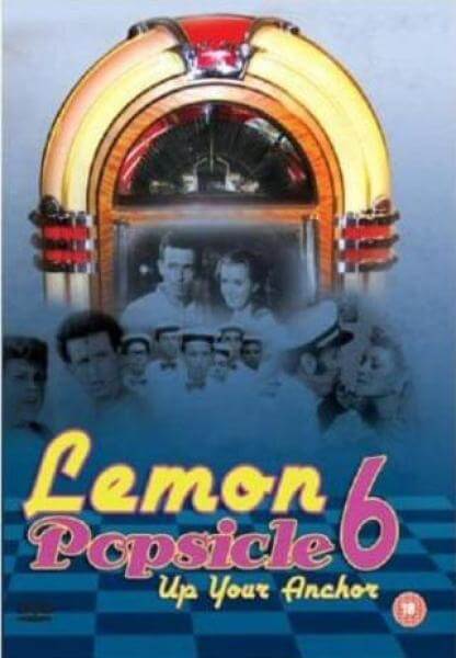Lemon Popsicle 6 - Up Your Anchor DVD - Zavvi UK
