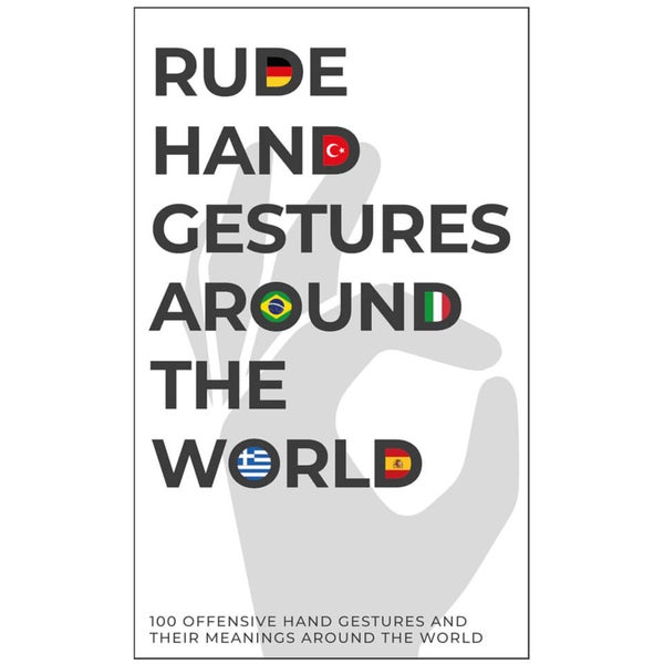 Rude Hand Gestures Around the World - IWOOT UK