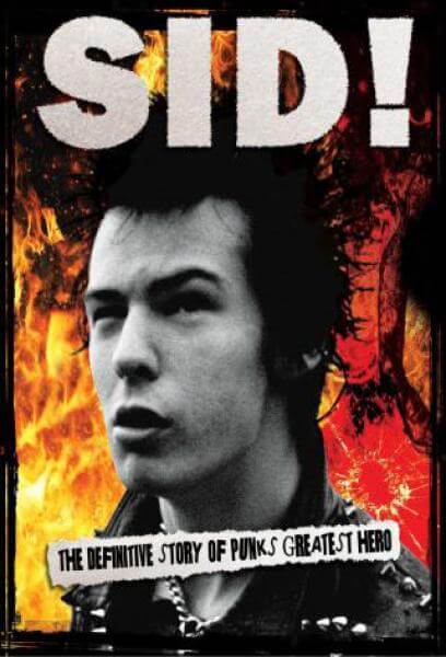 Sid (By Those Who Really Knew Him) | Zavvi UK